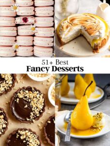 51+ Fancy Desserts To Impress Your Guests - Rich And Delish